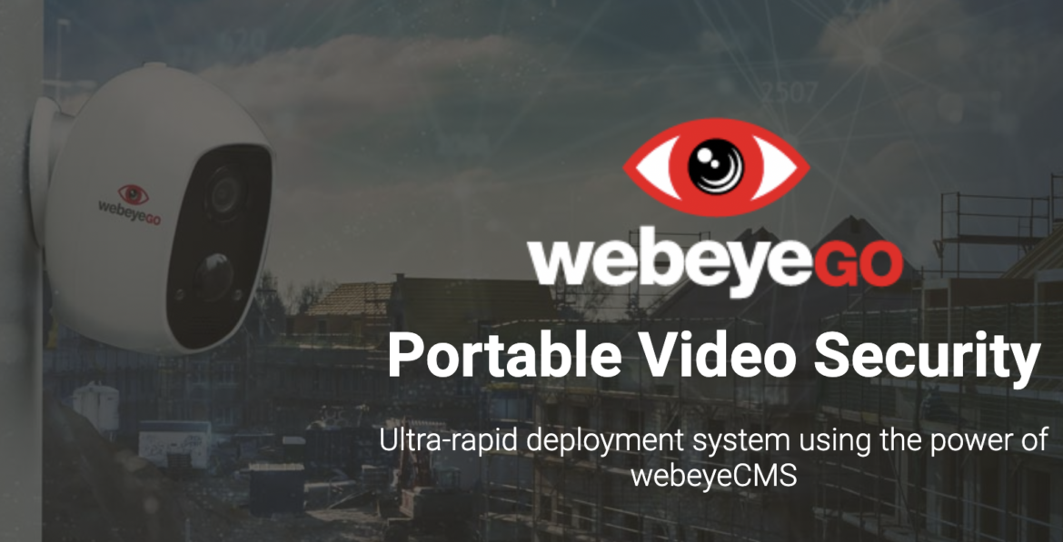 Webeye launches three new rapid-deployment video solutions – Benchmark