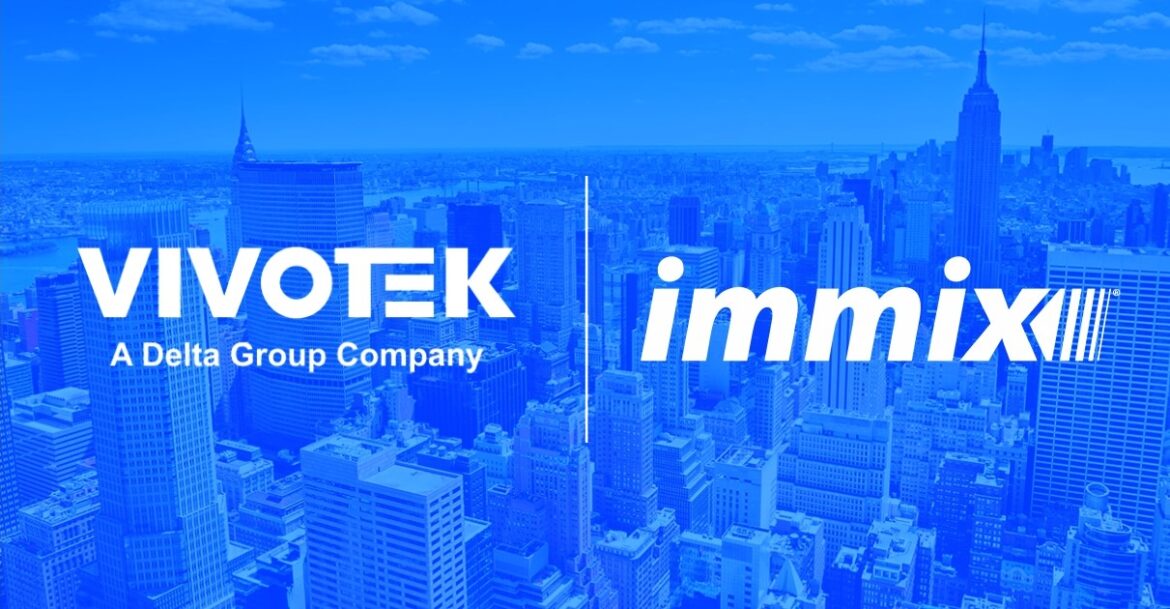 VIVOTEK and Immix Announce Platform Integration – Benchmark